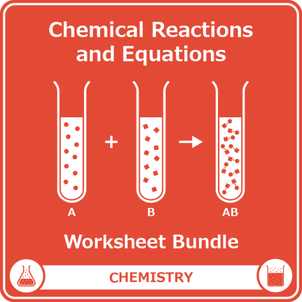 Chemical Reactions and Equations Worksheet Bundle | Good Science