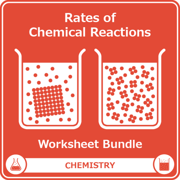 Rates of Chemical Reactions Worksheet Bundle | Good Science