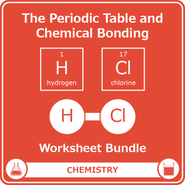 The Periodic Table and Chemical Bonding Worksheet Bundle | Good Science